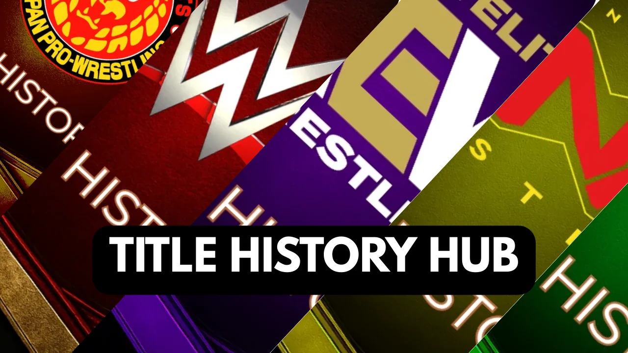 TITLE HISTORY HUB - ALL YOUR WRESTLING